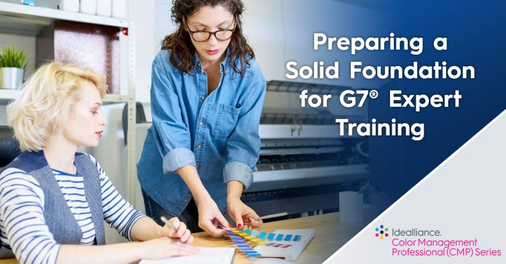 Preparing a Solid Foundation for G7® Expert Training - Idealliance