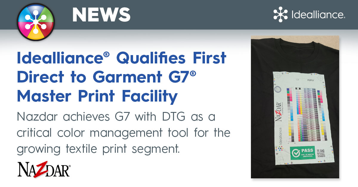 Idealliance® Qualifies First Direct to Garment G7® Master Print ...
