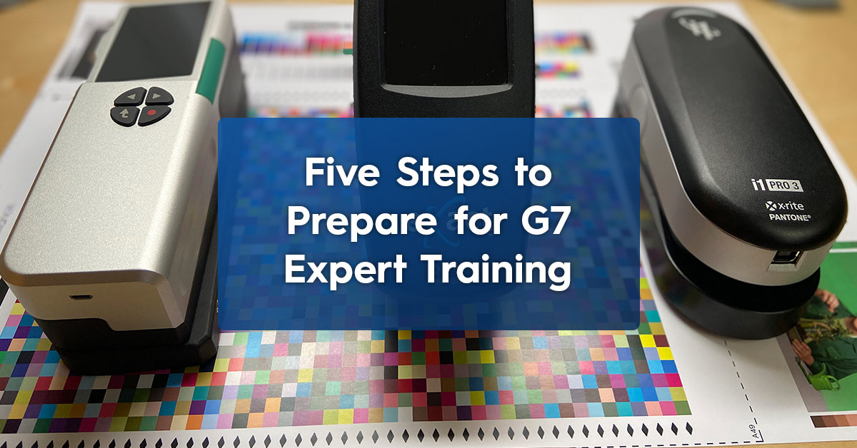 Five Steps to Prepare for G7 Expert Training - Idealliance
