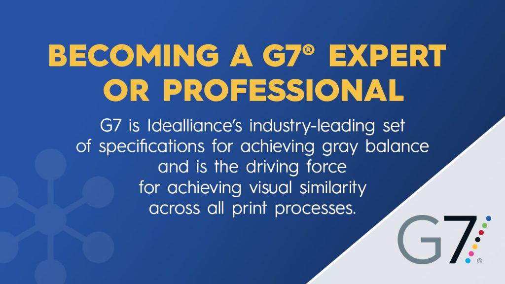 Becoming a G7® Expert or Professional - Idealliance