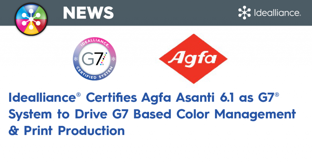 Idealliance Awards G7® System Certification to Agfa for Asanti 6.1 - Idealliance