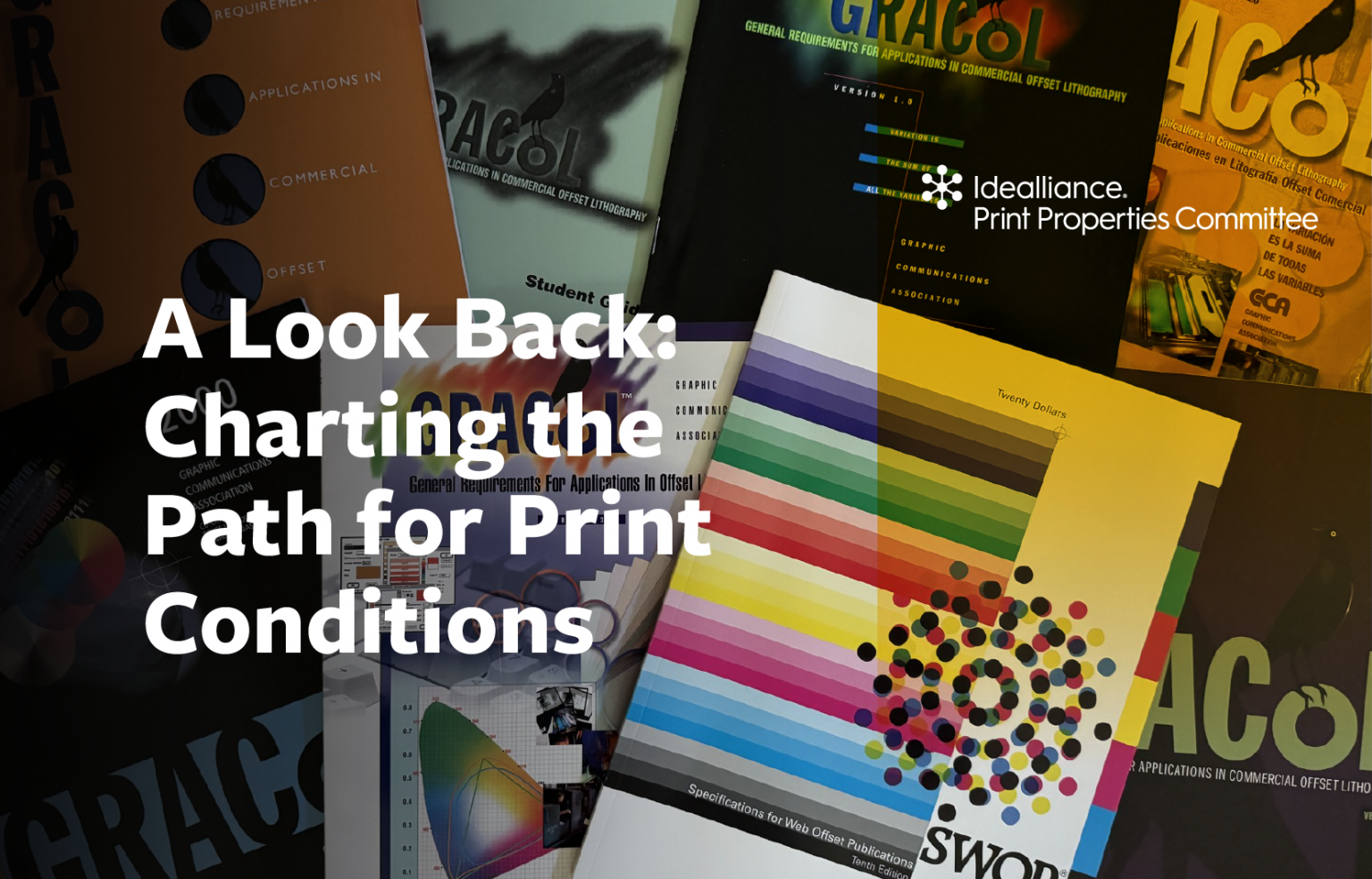A Look Back as We Chart The Path Forward: Reference Printing Conditions ...